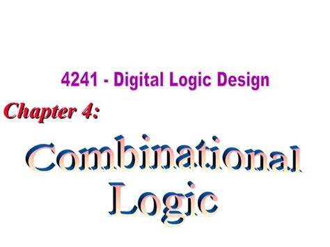 Chapter 4 Combinationallogic Ppt