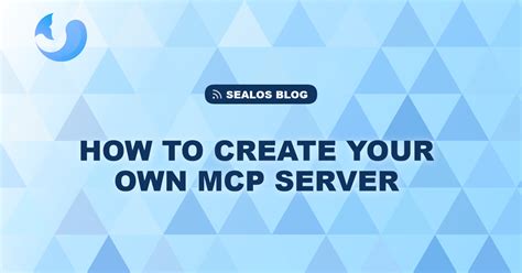 The Ultimate Step By Step Guide To Creating Your Own MCP Server With Sealos DevBox Sealos Blog