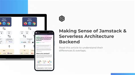 Making Sense Of Jamstack And Serverless Architecture