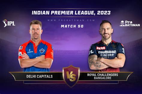 Dc Vs Rcb Dream11 Prediction With Stats Pitch Report And Player Record Of Ipl 2023 For Match 50