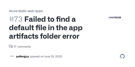 Failed To Find A Default File In The App Artifacts Folder Error · Issue 73 · Azurestatic Web