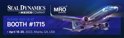 Seal Dynamics A Heico Company On Linkedin Mroamericas Mroamericas