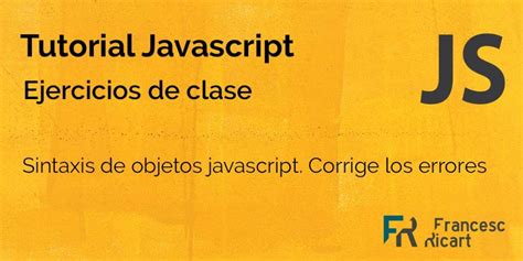 Tutorial Javascript Gratuito Apuntes De Alumno Curso Javascript 0 A 100