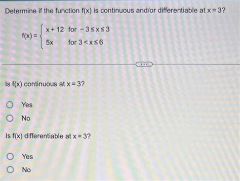 Solved Determine If The Function F X Is Continuous And Or Chegg