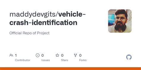 Github Maddydevgits Vehicle Crash Identification Official Repo Of