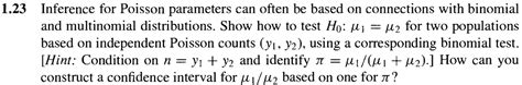 Solved 3 Inference For Poisson Parameters Can Often Be Based