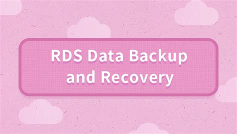Data Backup And Recovery Using Rds Labex
