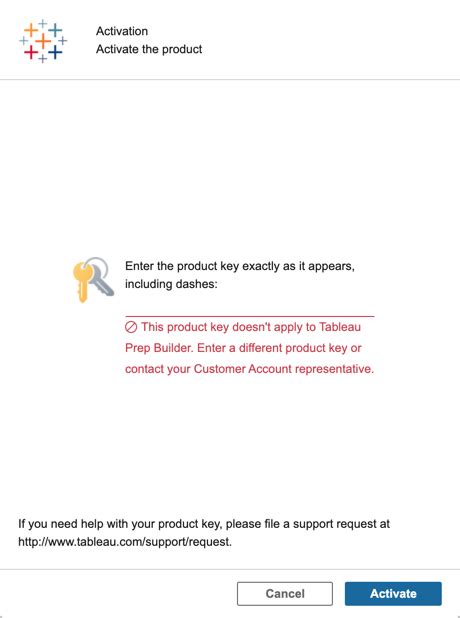 Tableau Prep License Key Error This Product Key Doesnt Apply To Tableau Prep Builder Tableau