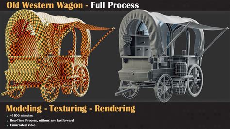 Artstation Old Western Wagon Tutorial Full Process Tutorials Wagon Westerns Process