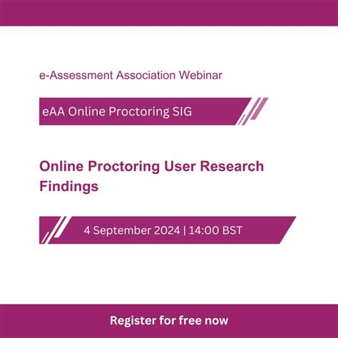 Free Webinar On Online Proctoring By E Assessment Association E Assessment Association Posted