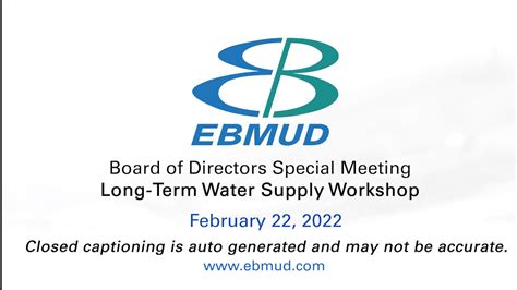 Ebmud Board Meeting Long Term Water Supply Workshop February 22