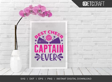 Best Cheer Captain Ever Svg Cut File Cheerleading Svg Cheer Svg Cheer Life Svg Cheer Team