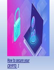 How To Secure Your Crypto For Pdf Pdf How To Secure Your CRYPTO I You Need To Take Ownership