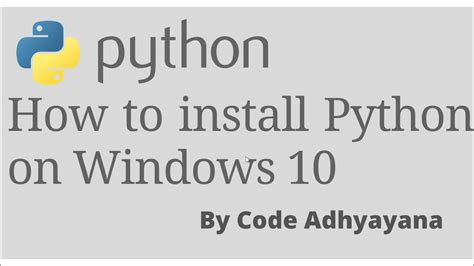 How To Install Python On Windows 10 Python Youtube