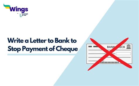 Write A Letter To Bank To Stop Payment Of Cheque Check Samples And Format Leverage Edu