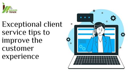 Exceptional Client Service Tips To Improve The Customer Experience