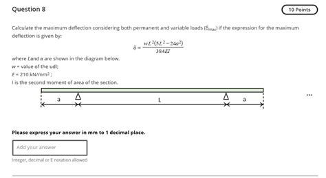 Solved Question Calculate The Maximum Deflection Chegg
