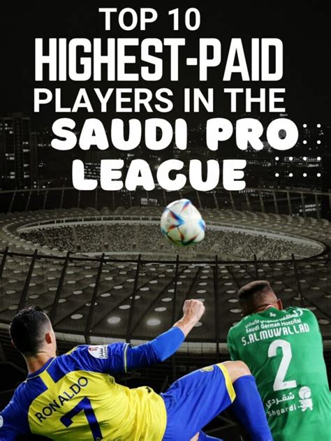 Top 10 Highest Paid Players In The Saudi Pro League