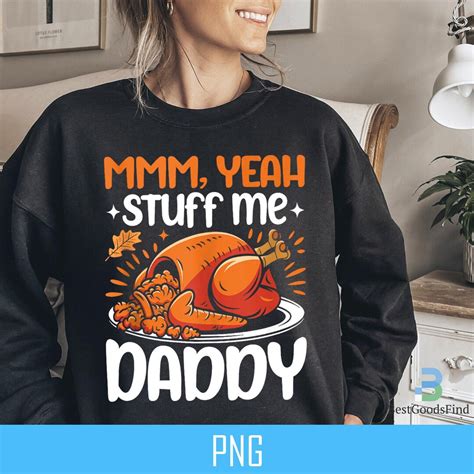 Mmm Yeah Stuff Me Daddy Funny Digital Download Png Etsy