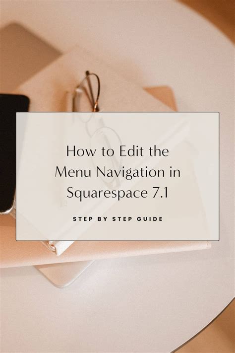 How To Edit The Menu Navigation In Squarespace 71 — Cohere Creative