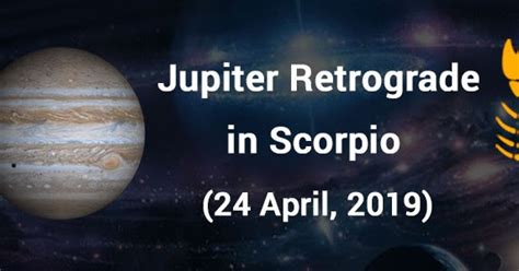 Astrosage Magazine Jupiter In A Retrograde Motion In Scorpio