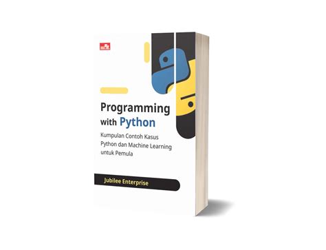 Jual Buku Programming With Python Kumpulan Contoh Kasus Python Dan