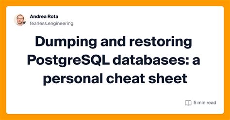 dumping and restoring postgresql databases a personal cheat sheet