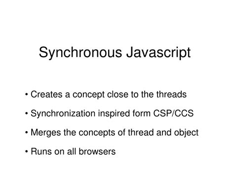 Ppt Synchronous Javascript Javascript Csp C Petitpierre Epfl Switzerland Powerpoint