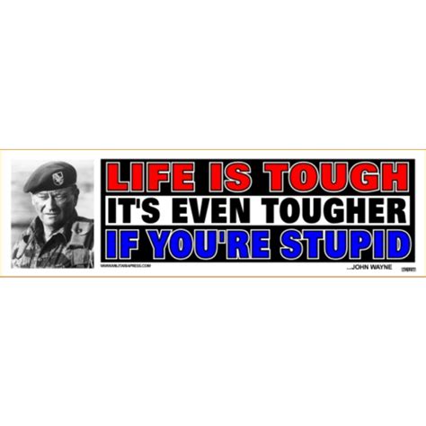 Purchase Bumper Sticker Life Is Tough Its Even Tougher If Youre