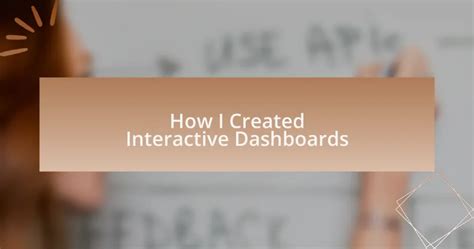 How I Created Interactive Dashboards