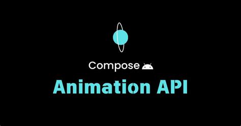 Android Compose Animation Api