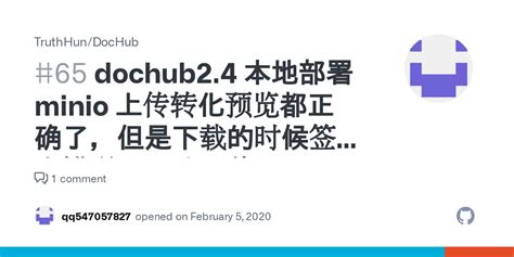 dochub2 4 本地部署minio 上传转化预览都正确了但是下载的时候签名错误无法下载 Issue 65 TruthHun