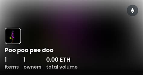 Poo Poo Pee Doo Collection Opensea