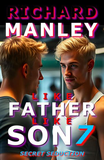 Like Father Like Son Book 7 Secret Seduction Ebook By Richard Manley