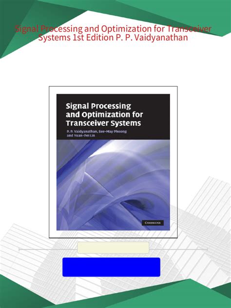 Signal Processing And Optimization For Transceiver Systems 1st Edition