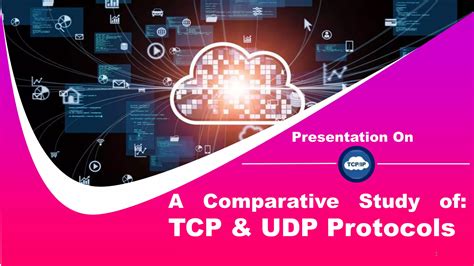 A Comparative Study Of Tcp And Udp Protocols Pptx
