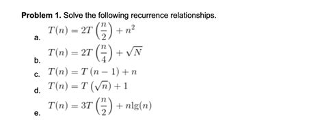 Solved Problem 1 Solve The Following Recurrence