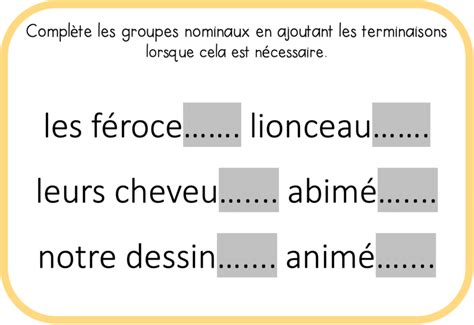 Ateliers Autonomes Orthographe Laccord Dans Le Groupe Nominal