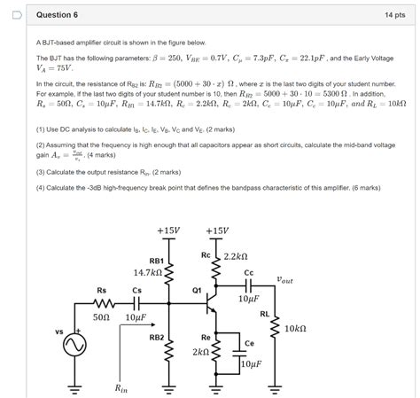 Solved Question Pts A BJT Based Amplifier Circuit Is Chegg