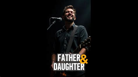 Father And Daughter Youtube