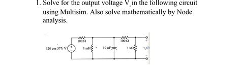 Solved Solve For The Output Voltage V0 ﻿in The Following
