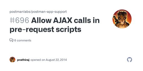 Allow Ajax Calls In Pre Request Scripts Issue Postmanlabs Postman App Support Github