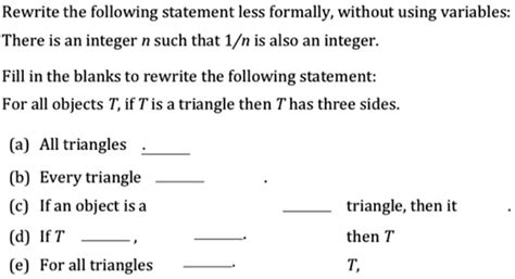 Get Answer Rewrite The Following Statement Less Formally Without