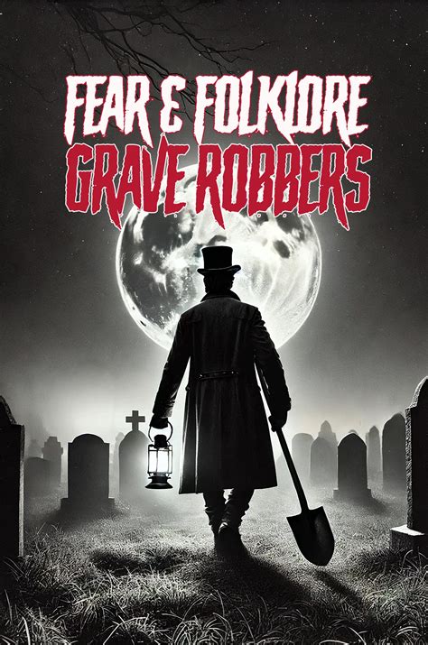 Unveiling The Dark Secrets Of Americas Grave Robbers In Fear
