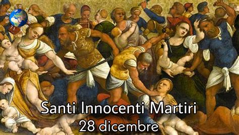 Santi Innocenti Martiri 28 Dicembre Il Sorriso Di Maria