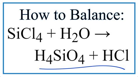How To Balance SiCl H O H SiO HCl Silicon Tetrachloride