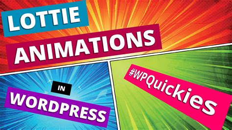how to add lottie animations into wordpress wpquickies