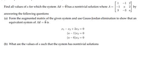 solved find all values of a for which the system ax 0 has a