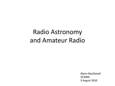 PPT Radio Astronomy And Amateur Radio PowerPoint Presentation Free Download ID