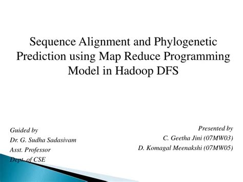 Ppt Sequence Alignment And Phylogenetic Prediction Using Map Reduce